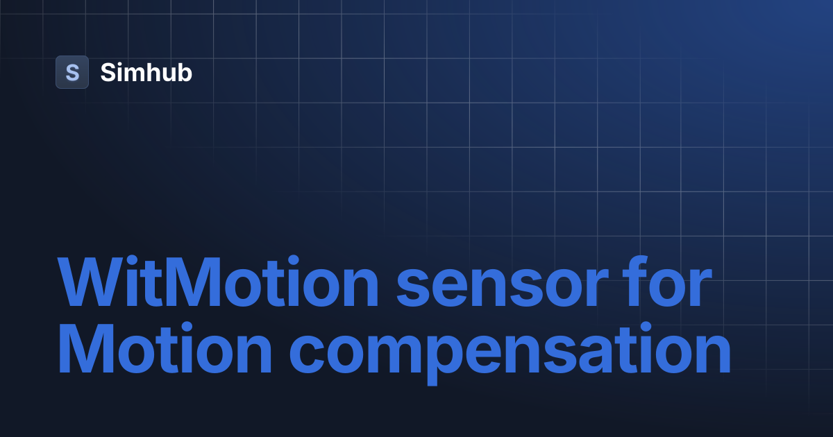 WitMotion sensor for Motion compensation | Simhub